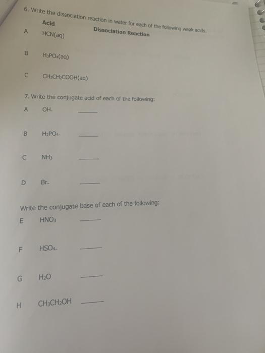 Solved 6 Write The Dissociation Reaction In Water For Each