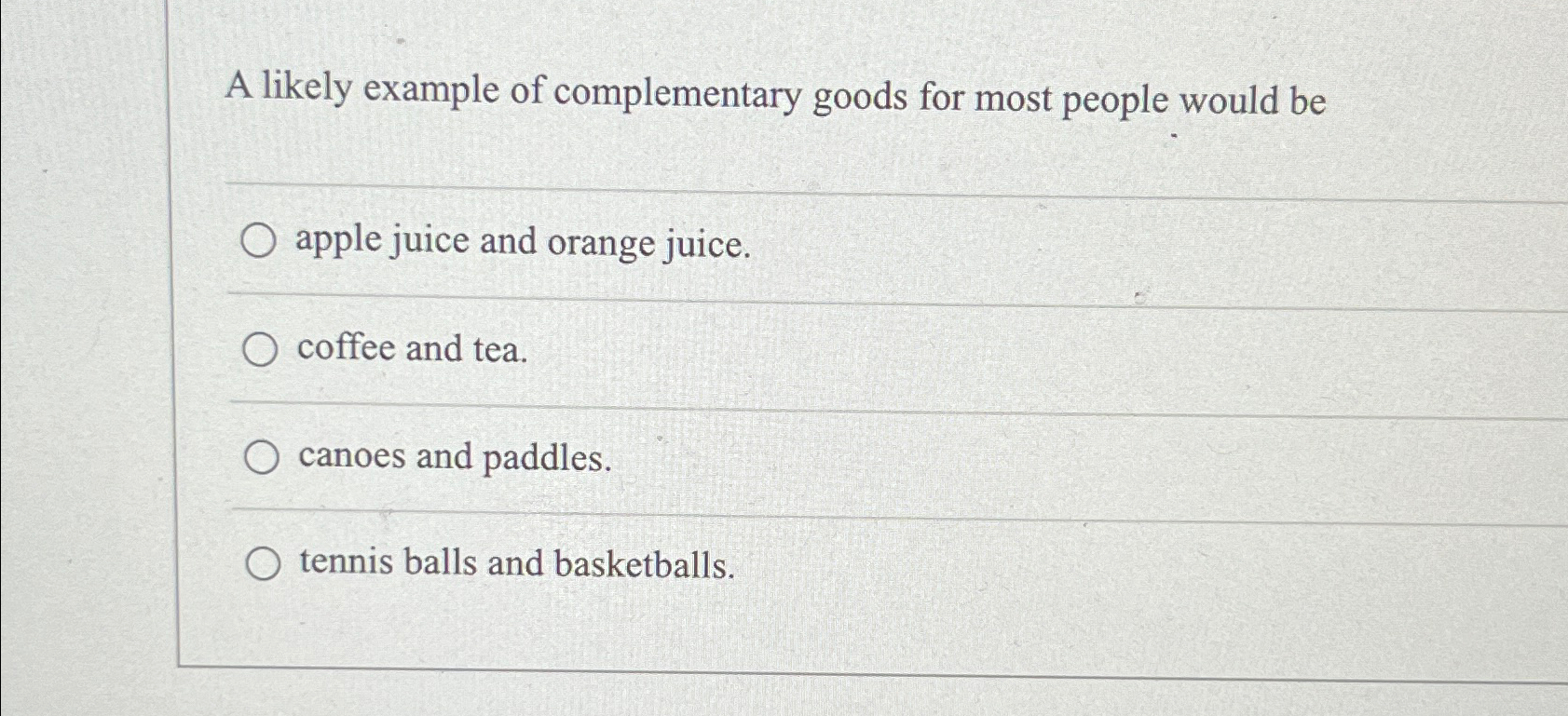 Solved A likely example of complementary goods for most | Chegg.com