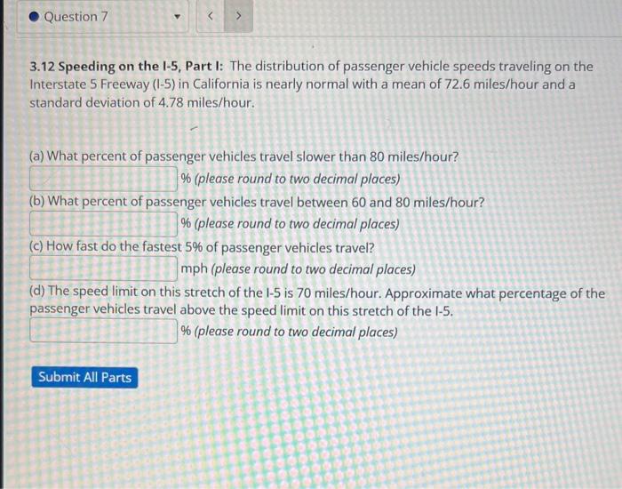 Solved 3.12 Speeding on the I-5, Part I: The distribution of | Chegg.com