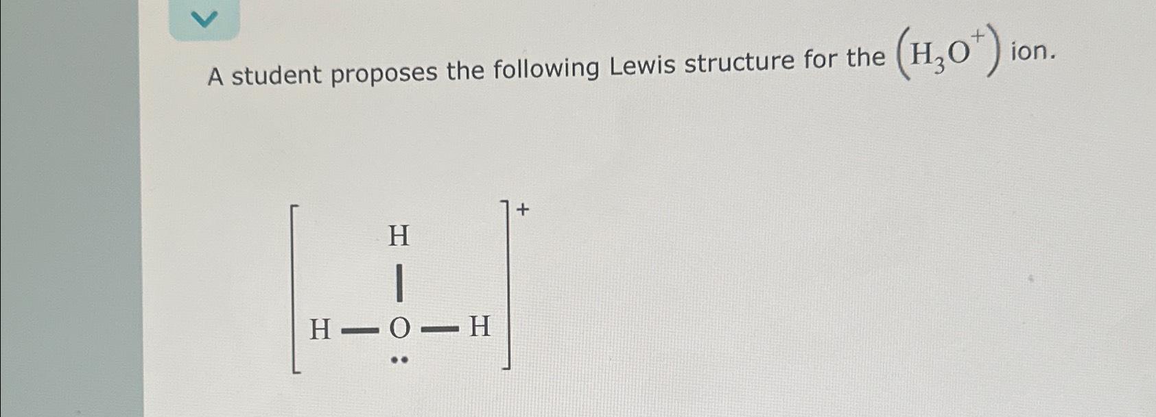 Solved A student proposes the following Lewis structure for | Chegg.com