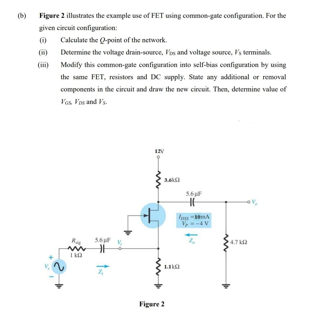 Solved (b) Figure 2 illustrates the example use of FET using | Chegg.com