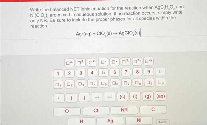 Write the balanced NET ionic equation for the | Chegg.com
