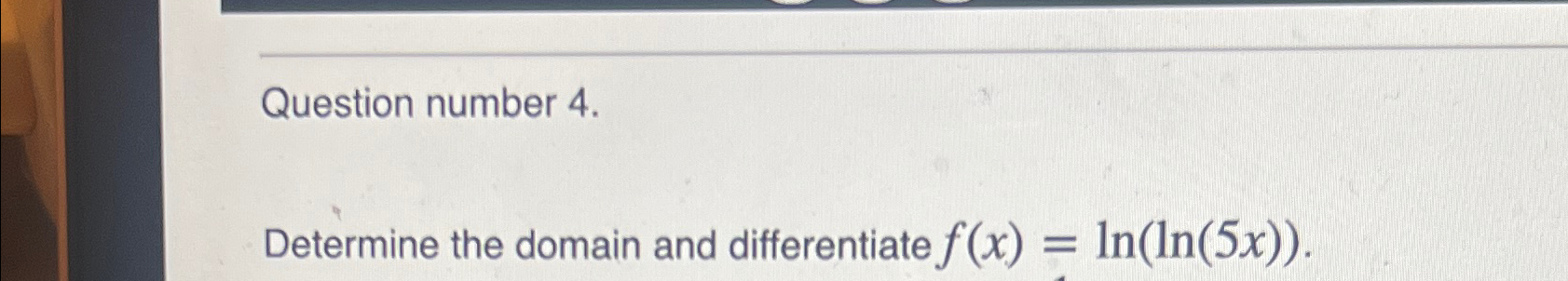 Solved Question number 4.Determine the domain and | Chegg.com