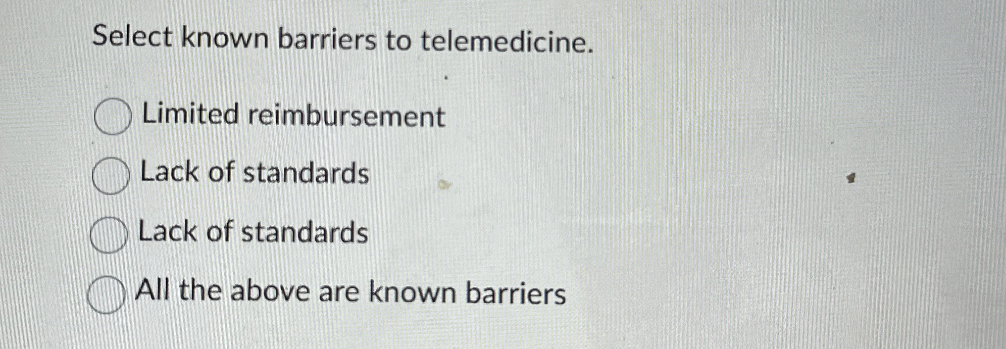 Solved Select known barriers to telemedicine.Limited | Chegg.com