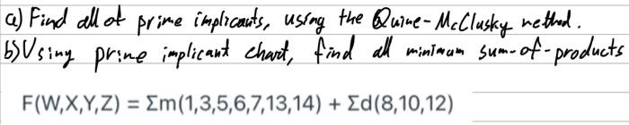 Solved a) Find all of prime implicants, using the | Chegg.com