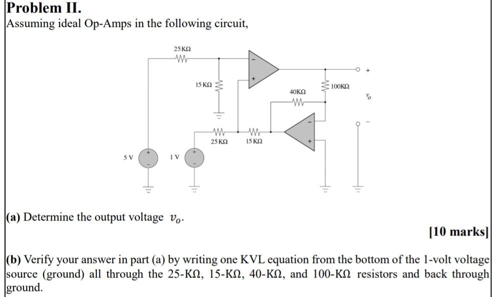 Solved Problem II. Assuming ideal Op-Amps in the following | Chegg.com