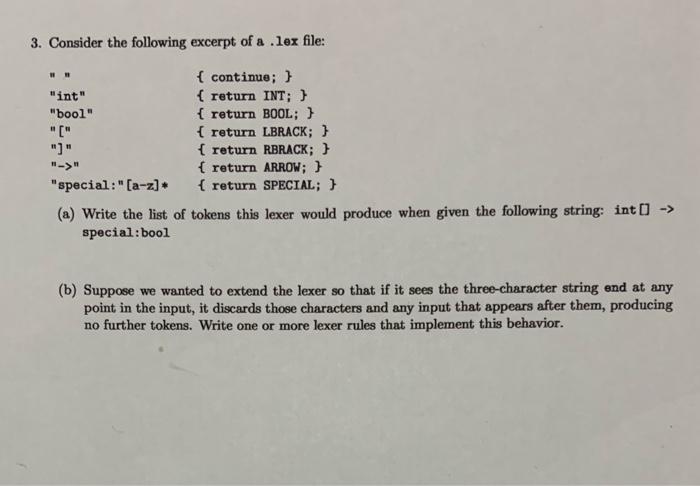 Solved 3. Consider the following excerpt of a .lex file: Solved 3. Consider the following excerpt of a .lex file: