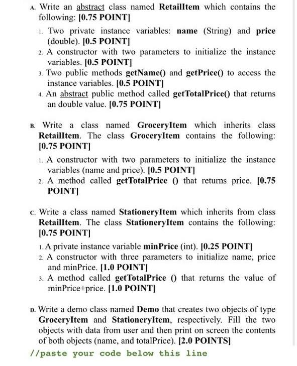 Solved A. Write an abstract class named Retailltem which | Chegg.com