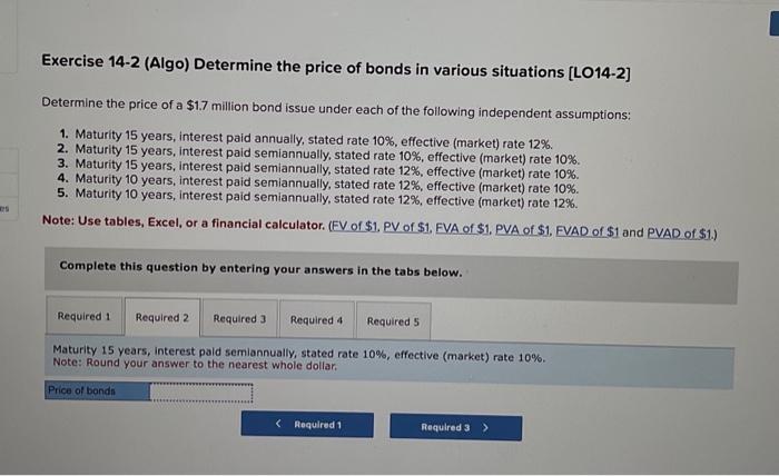 Exercise 14-2 (Algo) Determine the price of bonds in | Chegg.com
