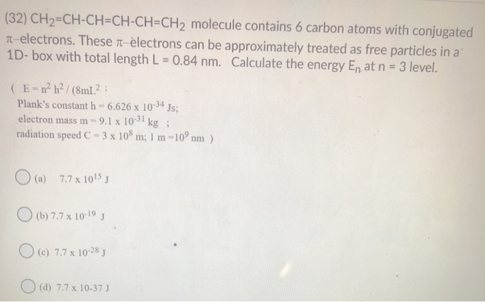 Solved (32) CH2=CH-CH=CH-CH=CH2 molecule contains 6 carbon | Chegg.com