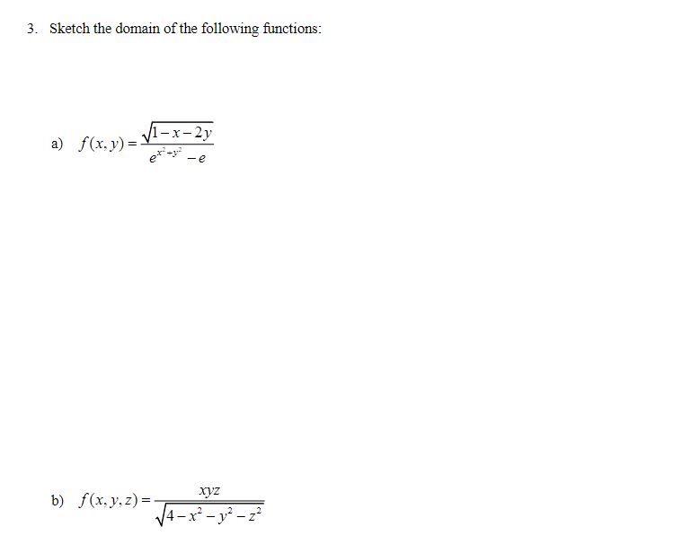 Solved Sketch the domain of the following | Chegg.com