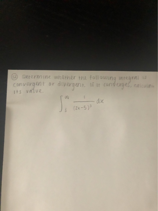 Solved Determine whether the following integral convergent | Chegg.com