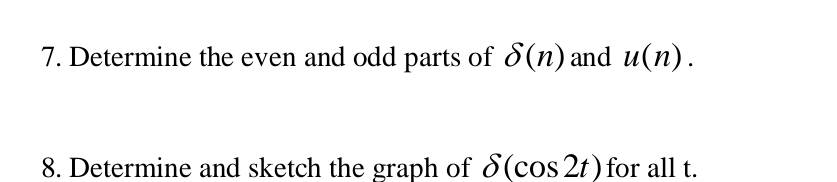 Solved Determine the even and odd parts of δ(n) ﻿and | Chegg.com