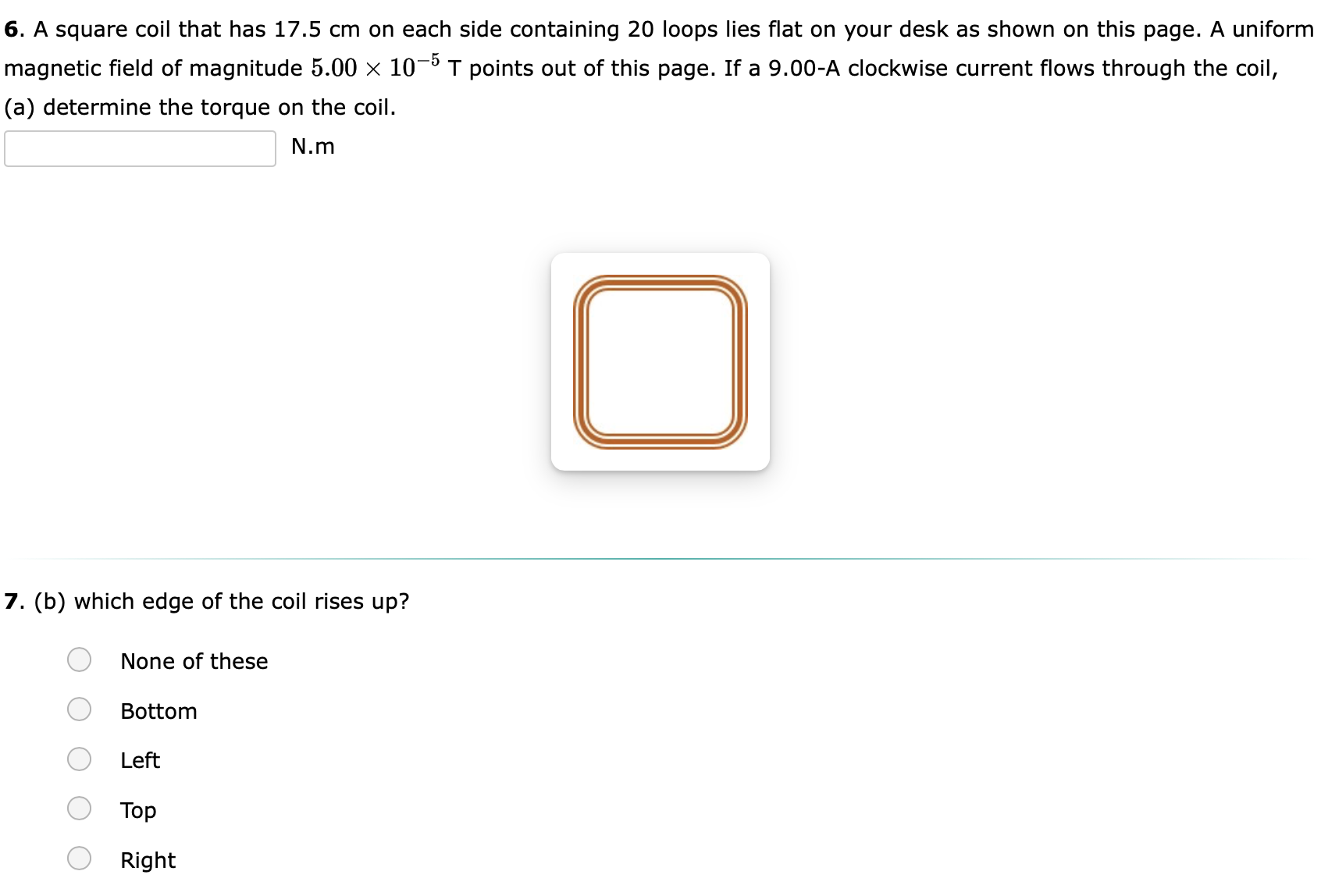 Solved 6. ﻿A square coil that has 17.5 ﻿cm on each side | Chegg.com