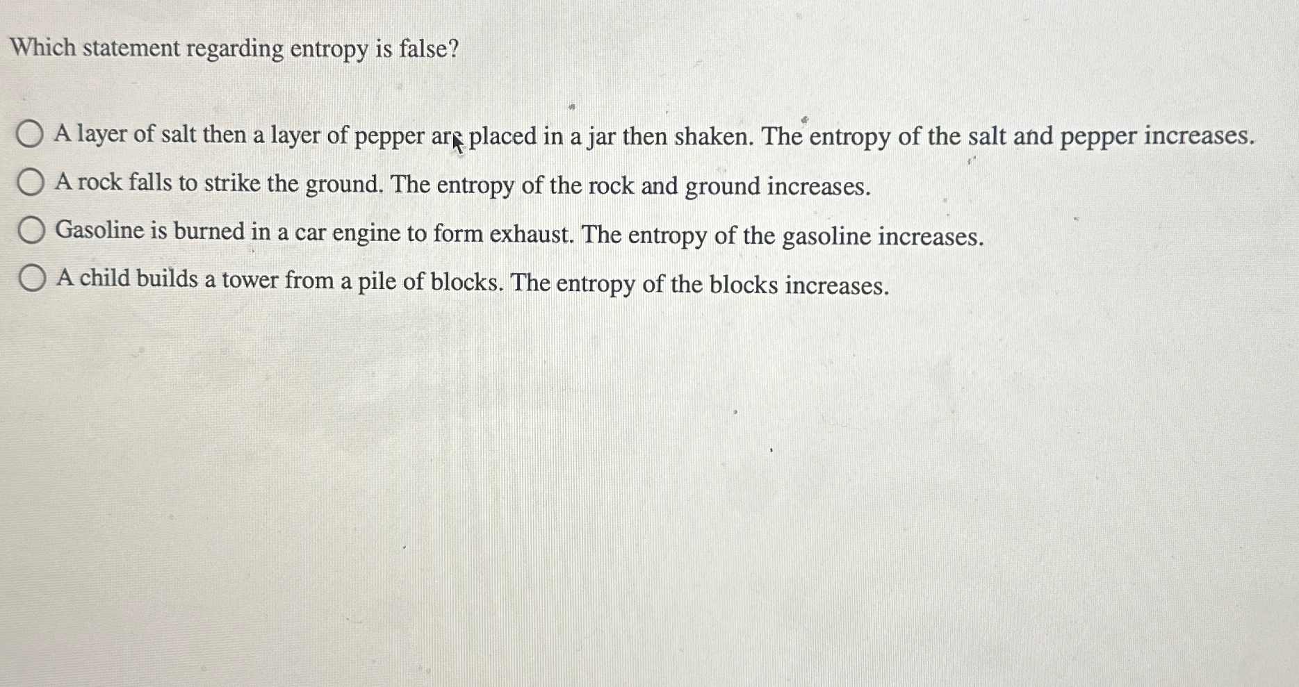 Solved Which statement regarding entropy is false?A layer of | Chegg.com