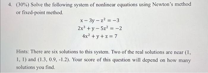 Solved (30\%) Solve the following system of nonlinear | Chegg.com