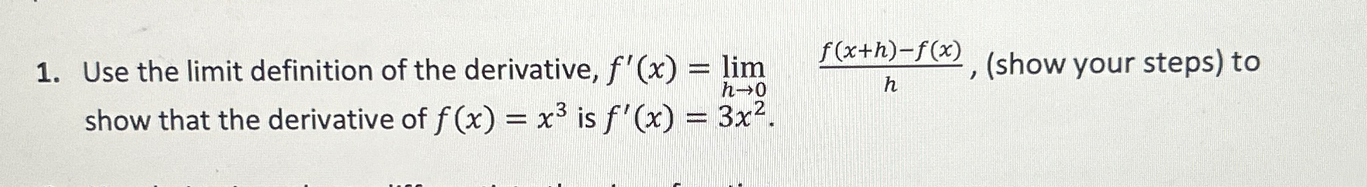 Solved Use the limit definition of the derivative, | Chegg.com