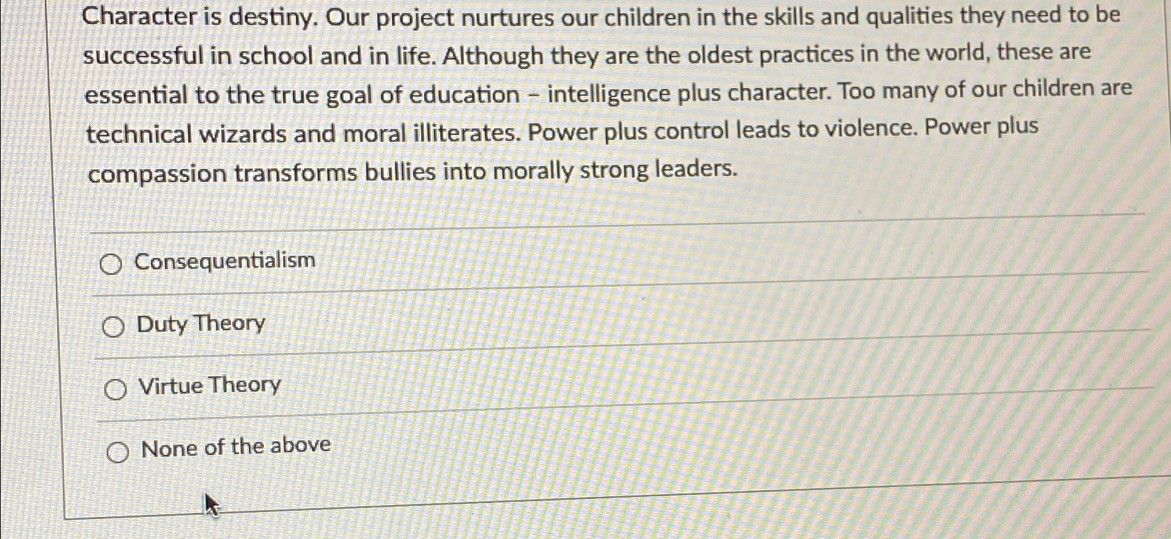 Solved Character is destiny. Our project nurtures our | Chegg.com