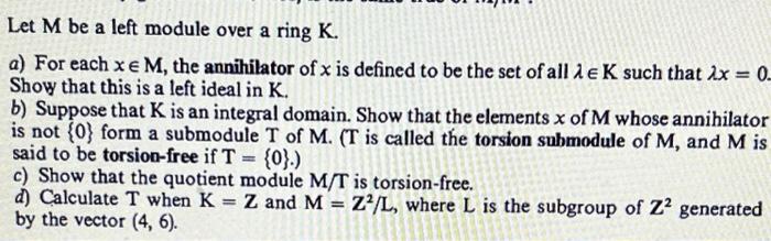 Solved Let M be a left module over a ring K. a) For each | Chegg.com