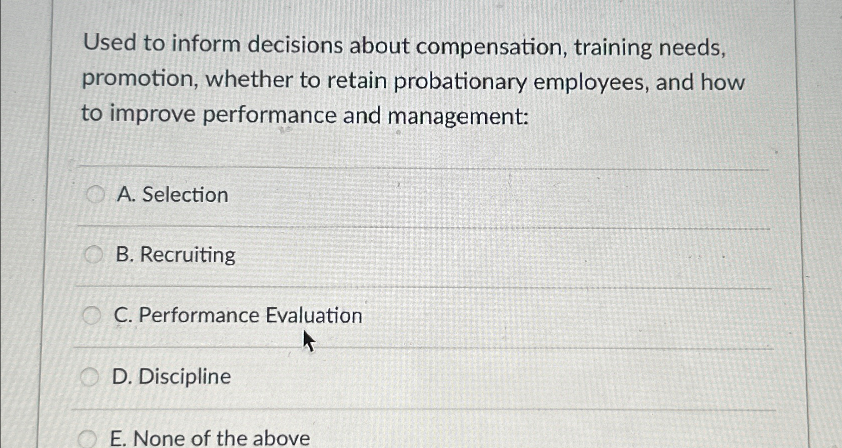 Solved Used to inform decisions about compensation, training | Chegg.com