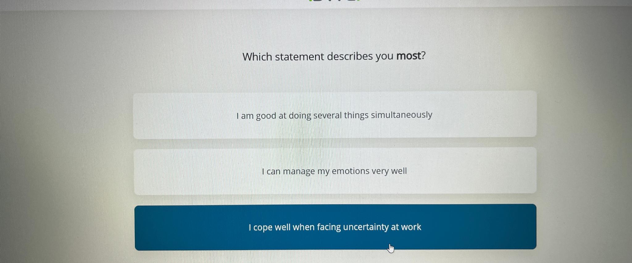 Solved Which statement describes you most?I am good at doing | Chegg.com