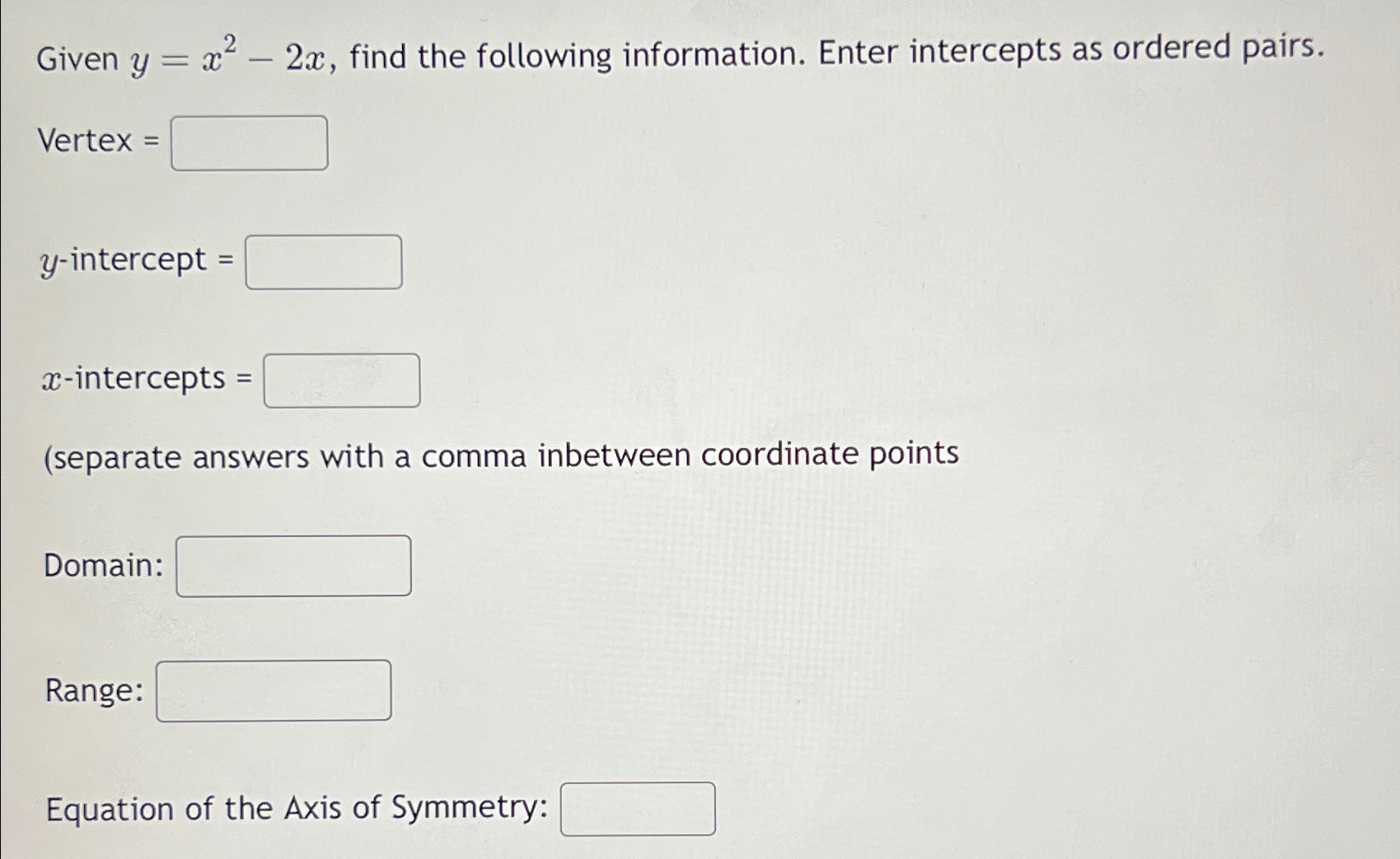 Solved Given y=x2-2x, ﻿find the following information. Enter | Chegg.com
