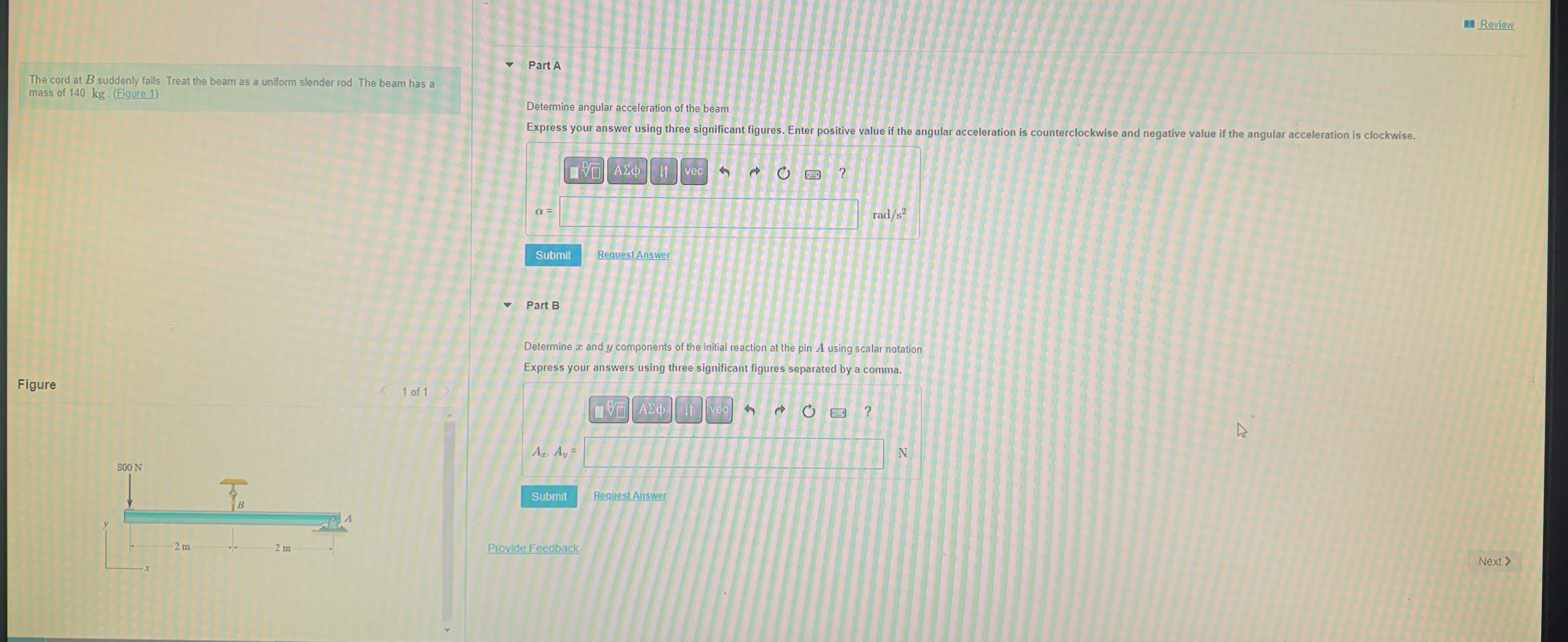 Solved ReviewThe cord at B ﻿suddenly fails. Treat the beam | Chegg.com