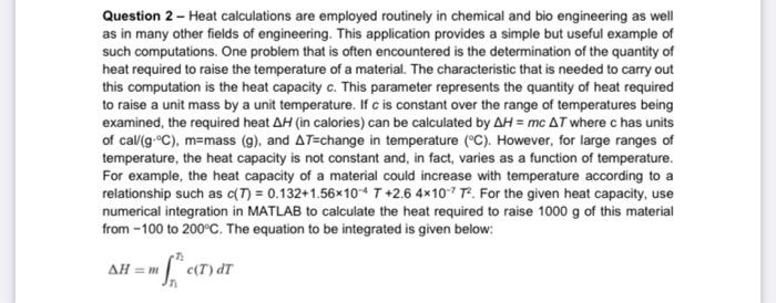 Solved Question 2 - Heat calculations are employed routinely | Chegg.com