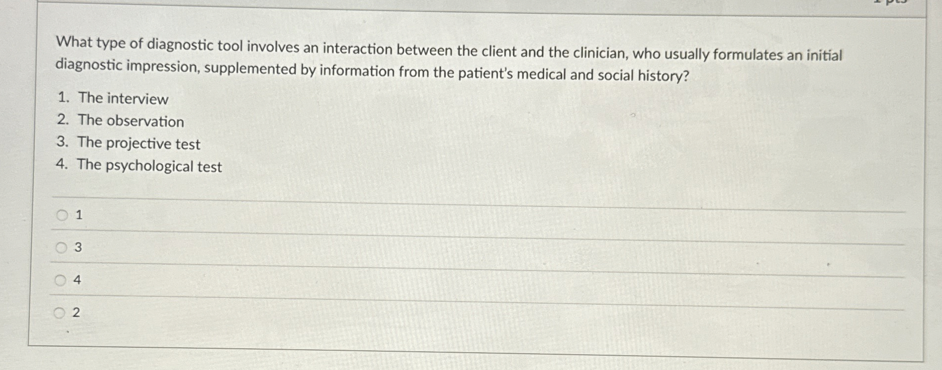 Solved What type of diagnostic tool involves an interaction | Chegg.com
