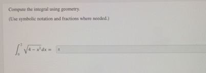 Solved Compute the integral using geometry.(Use symbolic | Chegg.com