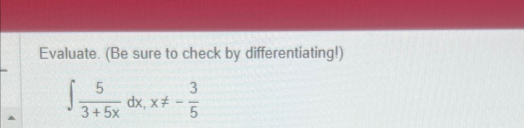 Solved Evaluate. (Be sure to check by | Chegg.com
