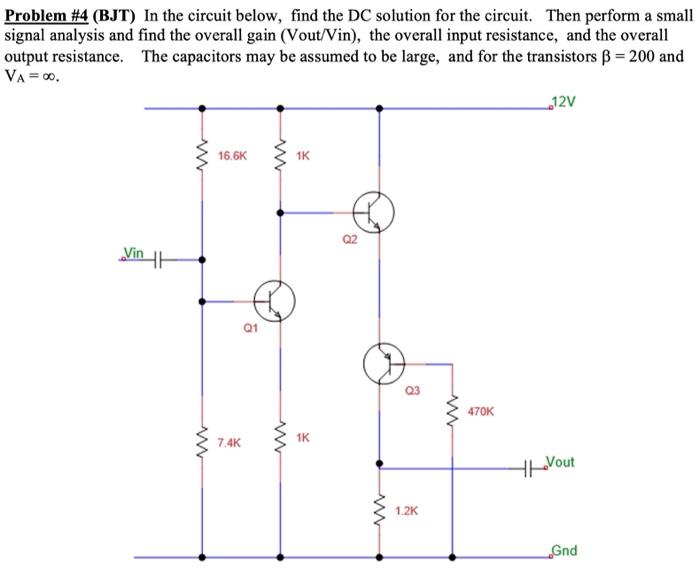 Solved Problem \#4 (BJT) In the circuit below, find the DC | Chegg.com