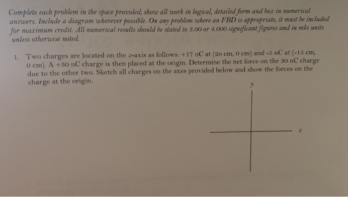 Solved Complete each problem in the space provided; show all | Chegg.com