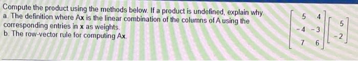 Solved Compute the product using the methods below. If a | Chegg.com
