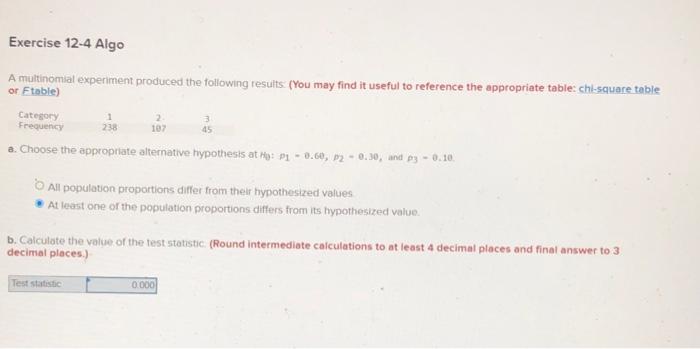 Solved Exercise 12-4 Algo A multinomial experiment produced | Chegg.com