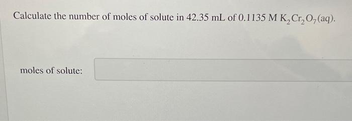 Solved Calculate The Number Of Moles Of Solute In 42 35 Ml