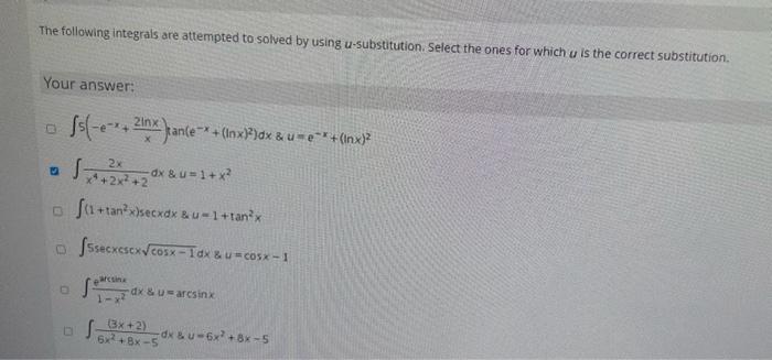 Solved The following integrals are attempted to solved by | Chegg.com