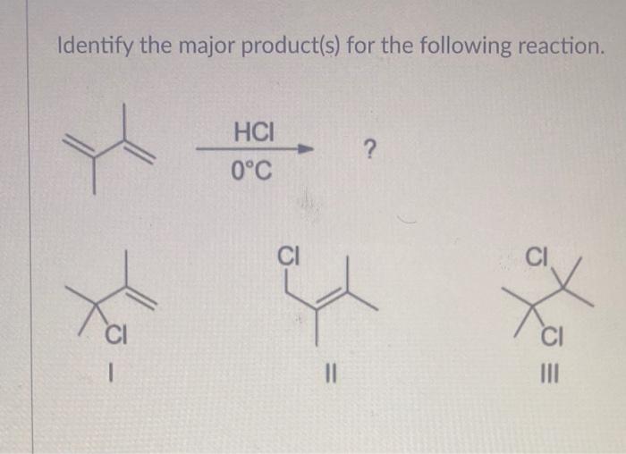 Solved Identify the major product(s) for the following | Chegg.com