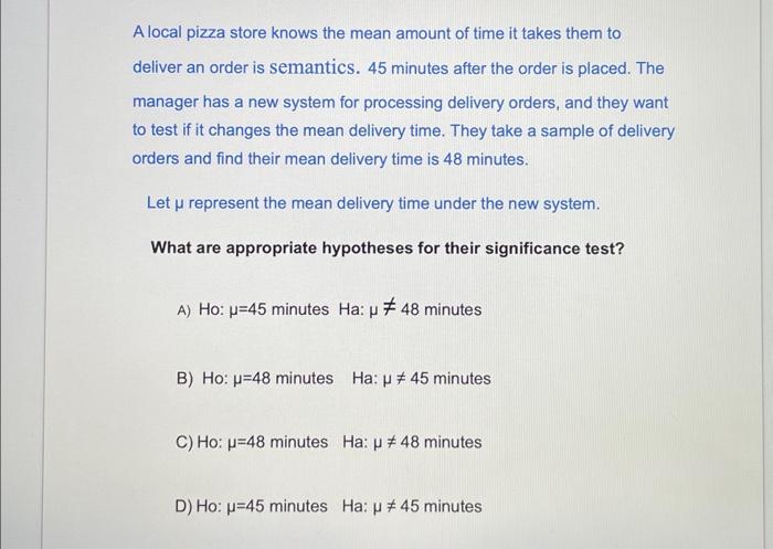 Solved A local pizza store knows the mean amount of time it | Chegg.com