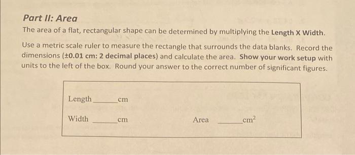 Solved Part II: Area The area of a flat, rectangular shape | Chegg.com