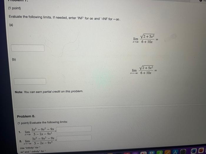 Solved Evaluate the following limits. If needed, enter 'INF' | Chegg.com