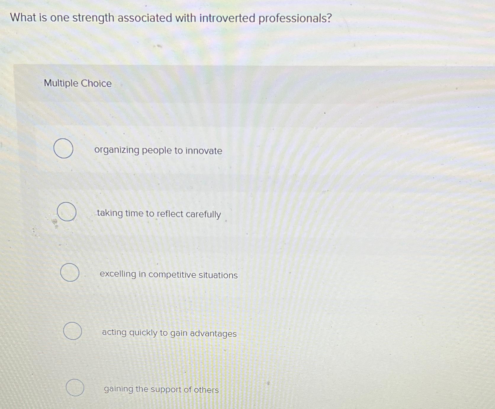Solved What is one strength associated with introverted | Chegg.com