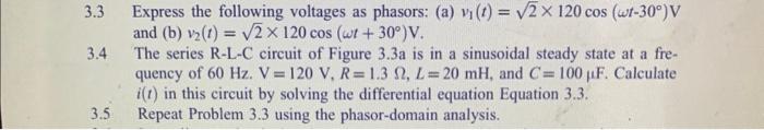 Solved 3.3 Express the following voltages as phasors: (a) | Chegg.com