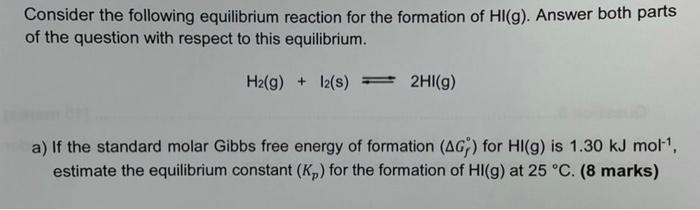 Solved Consider the following equilibrium reaction for the | Chegg.com