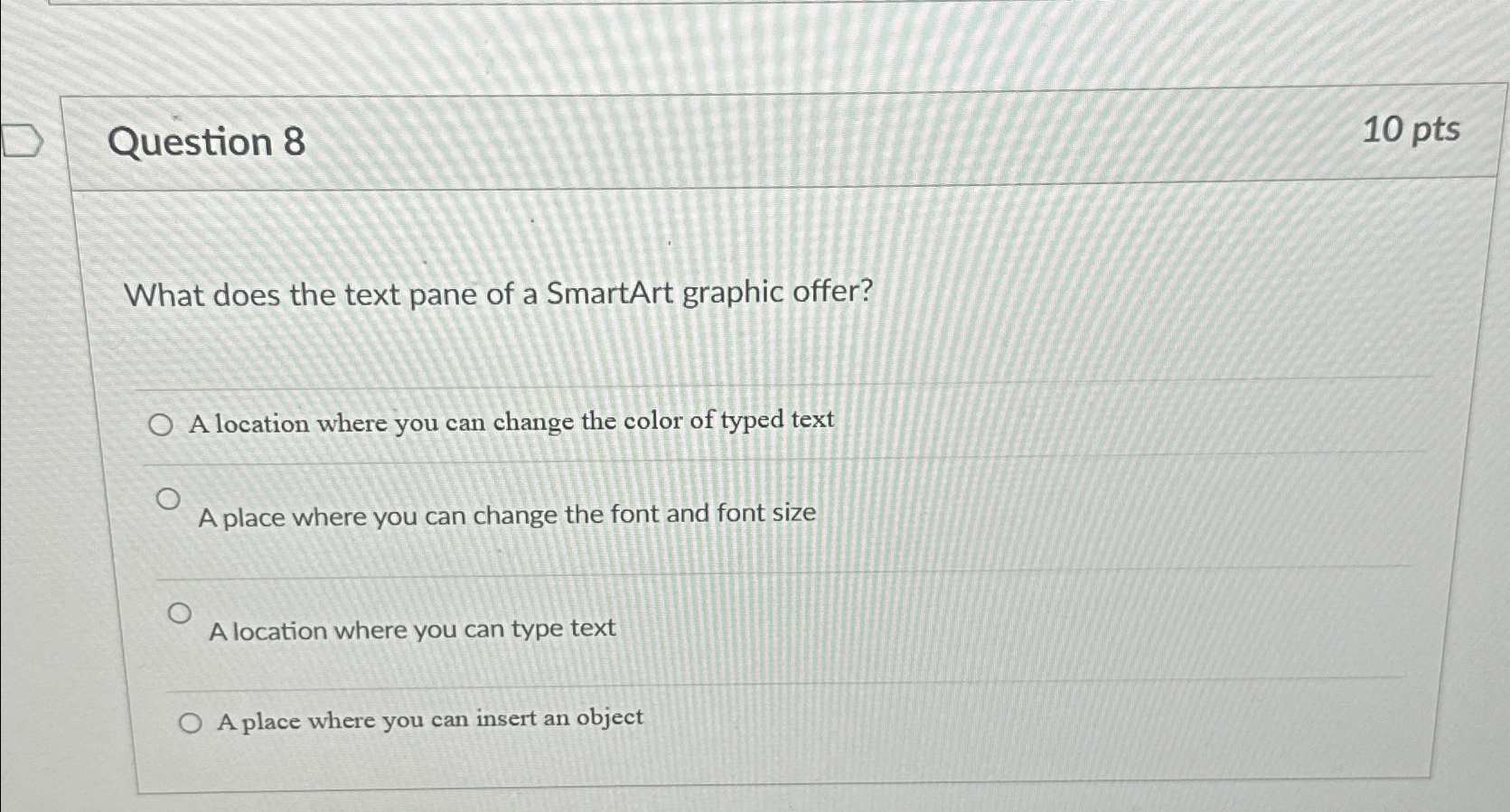 Solved Question 810ptswhat Does The Text Pane Of A Smartart 