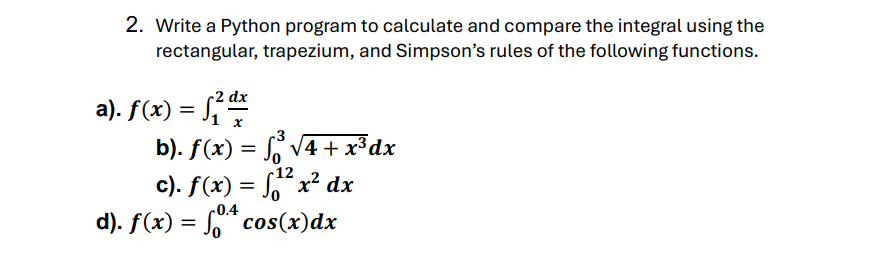 Solved Write a Python program to calculate and compare the | Chegg.com