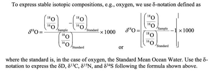 Solved To express stable isotopic compositions, e.g., | Chegg.com