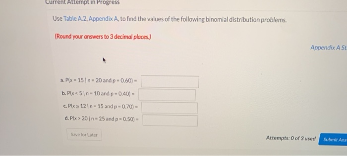 Solved Current Attempt in Progress Use Table A.2. Appendix | Chegg.com
