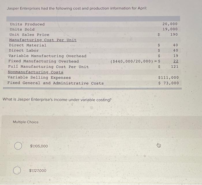 Solved Jasper Enterprises had the following cost and | Chegg.com