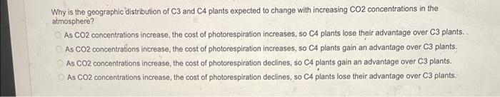 Why is the geographic distribution of C3 and C4 | Chegg.com